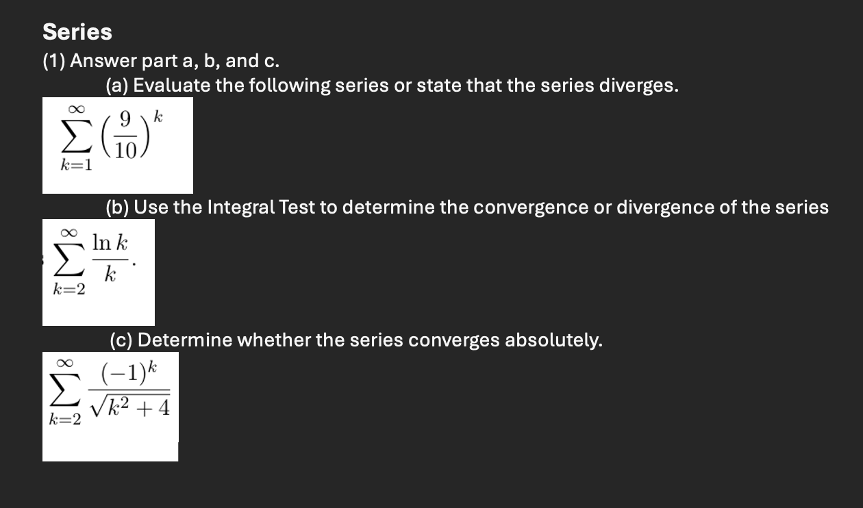 Solved Series(1) ﻿Answer part a, ﻿b, ﻿and c.(a) ﻿Evaluate | Chegg.com