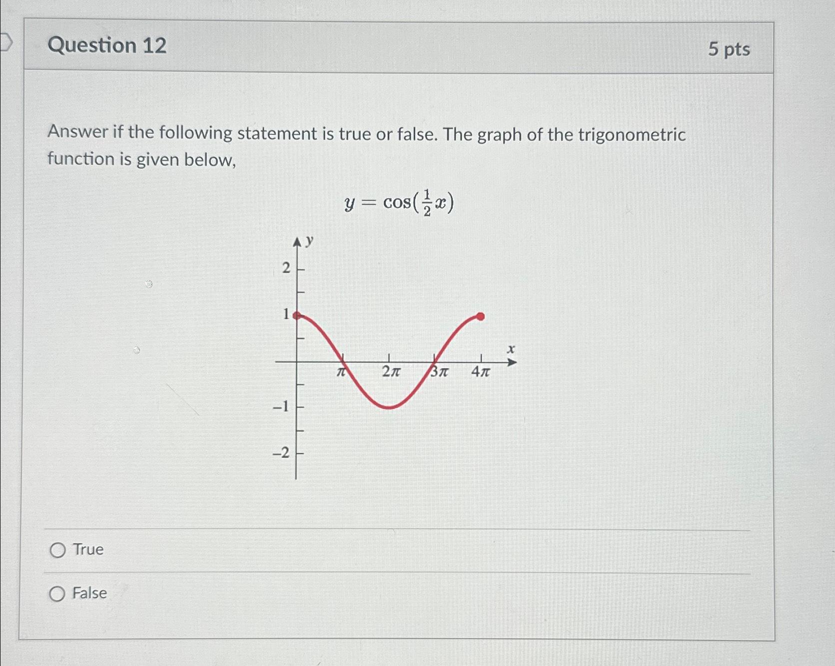Solved Question 125 ﻿ptsAnswer if the following statement is | Chegg.com