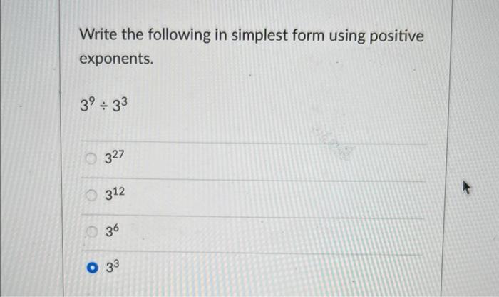 Solved Write the following in simplest form using positive | Chegg.com