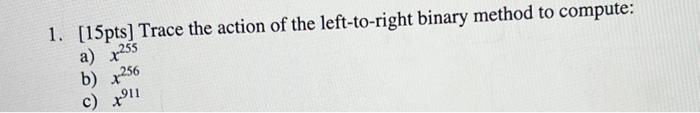 Solved 1. [15pts] Trace the action of the left-to-right | Chegg.com