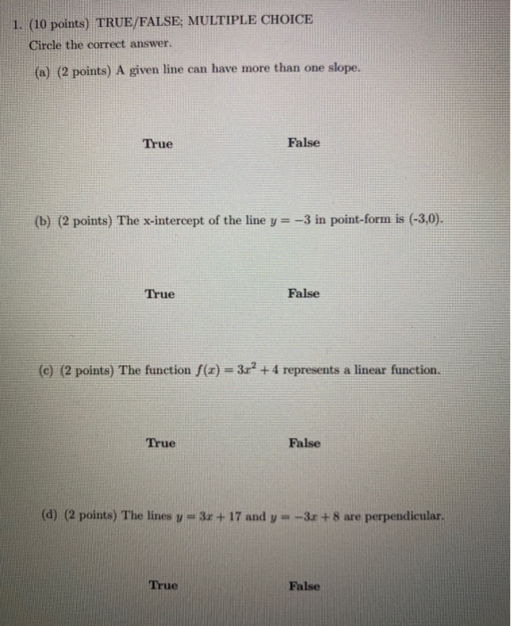Solved 1. (10 points) TRUE/FALSE; MULTIPLE CHOICE Circle the | Chegg.com Solved 1. (10 points) TRUE/FALSE; MULTIPLE CHOICE Circle the | Chegg.com