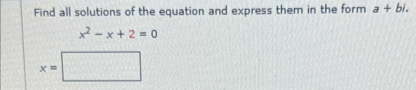 Solved Find all solutions of the equation and express them | Chegg.com