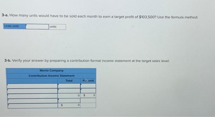 Solved 3-a. How many units would have to be sold each month | Chegg.com