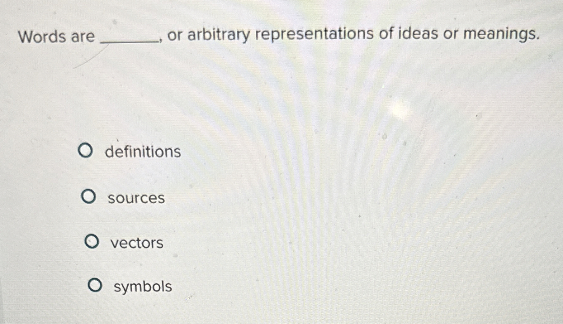 Solved Words are ﻿or arbitrary representations of ideas or | Chegg.com