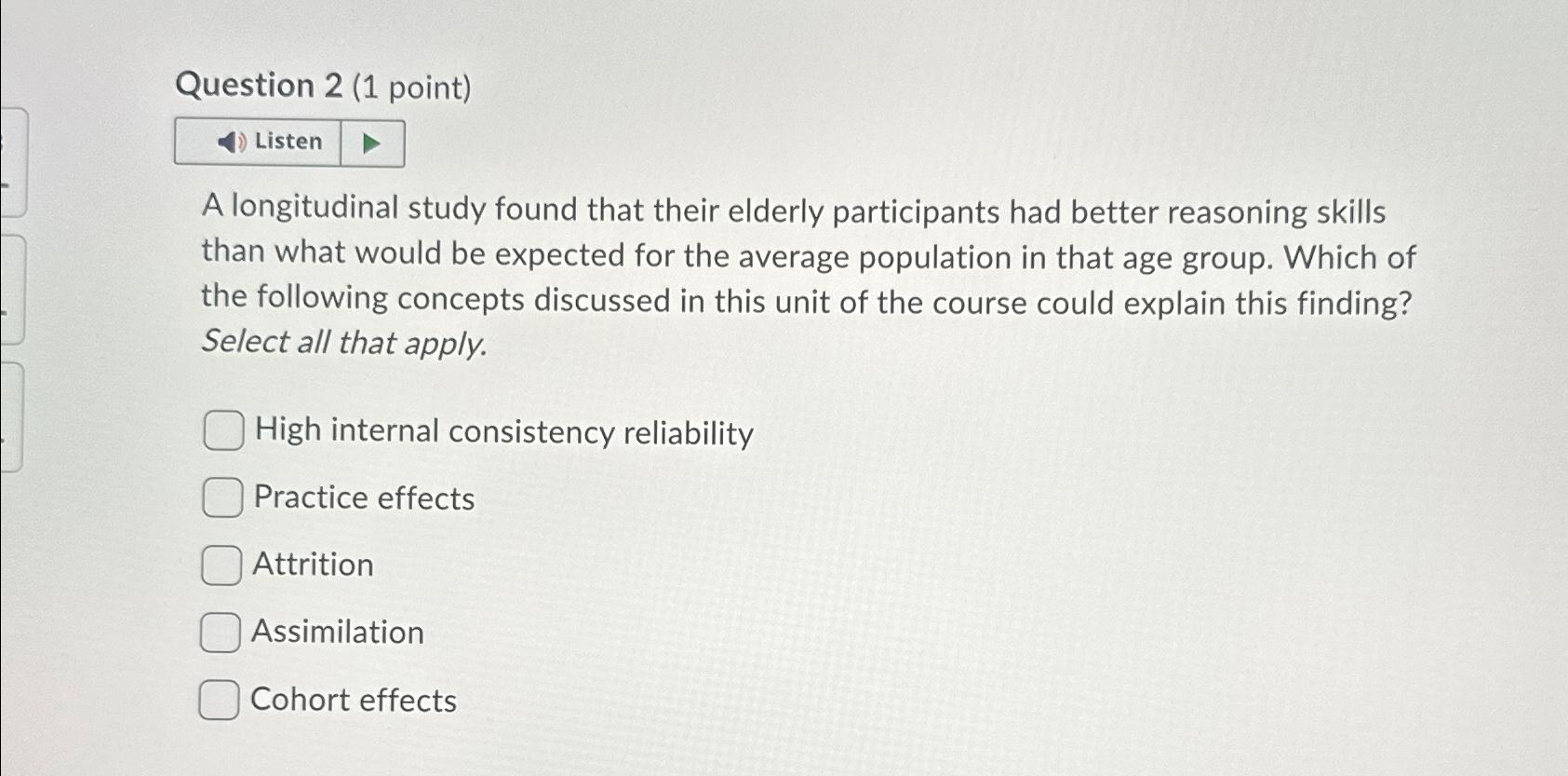 Solved Question 2 (1 ﻿point)ListenA longitudinal study found | Chegg.com