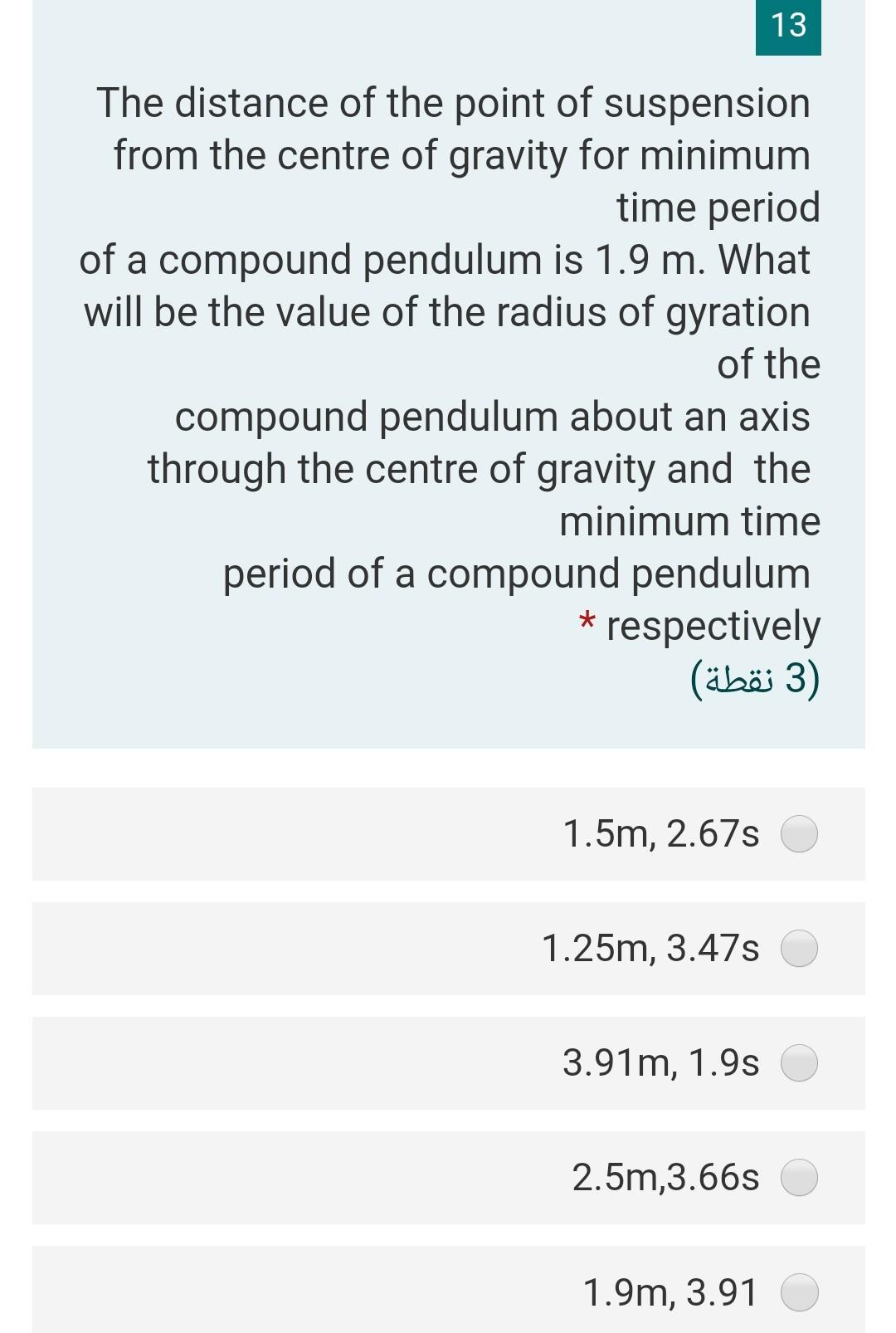 Solved 13 The distance of the point of suspension from the | Chegg.com