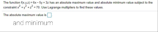 Solved The function f(x,y,z) = 6x- 5y + 3z has an absolute | Chegg.com