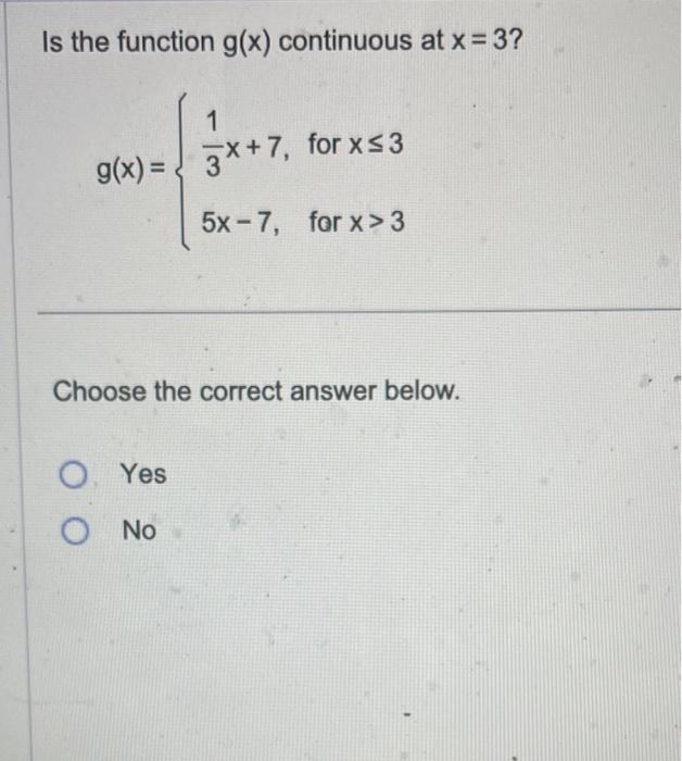 Solved Is the function g(x) continuous at x=3 ? | Chegg.com