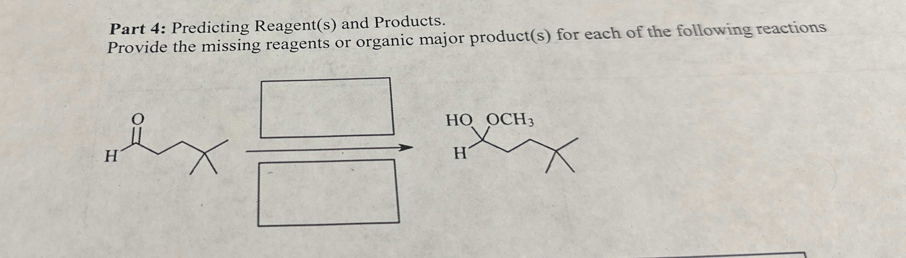 Solved Part 4: Predicting Reagent(s) ﻿and Products.Provide | Chegg.com
