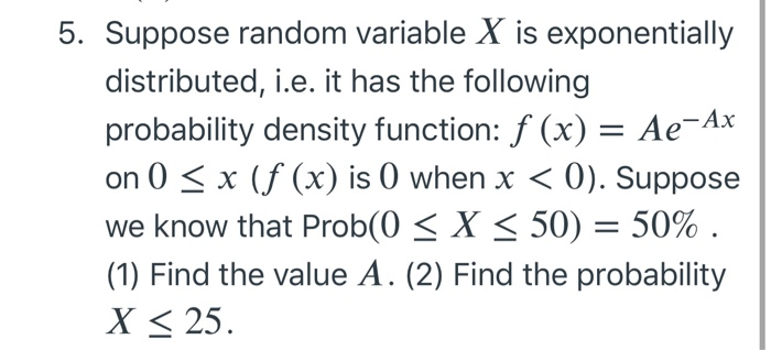 Solved Supporse random variable X is exponentially | Chegg.com