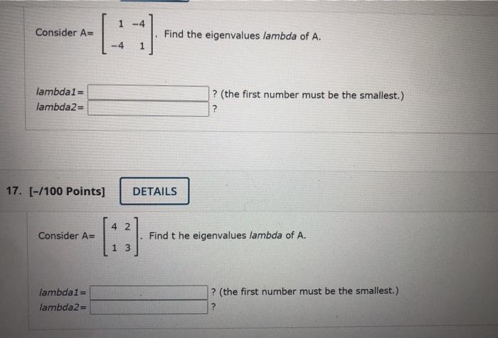 Solved 1 -4 Consider A= Find the eigenvalues lambda of A. | Chegg.com