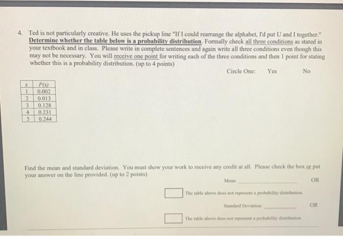 Solved 4. Ted is not particularly creative. He uses the | Chegg.com