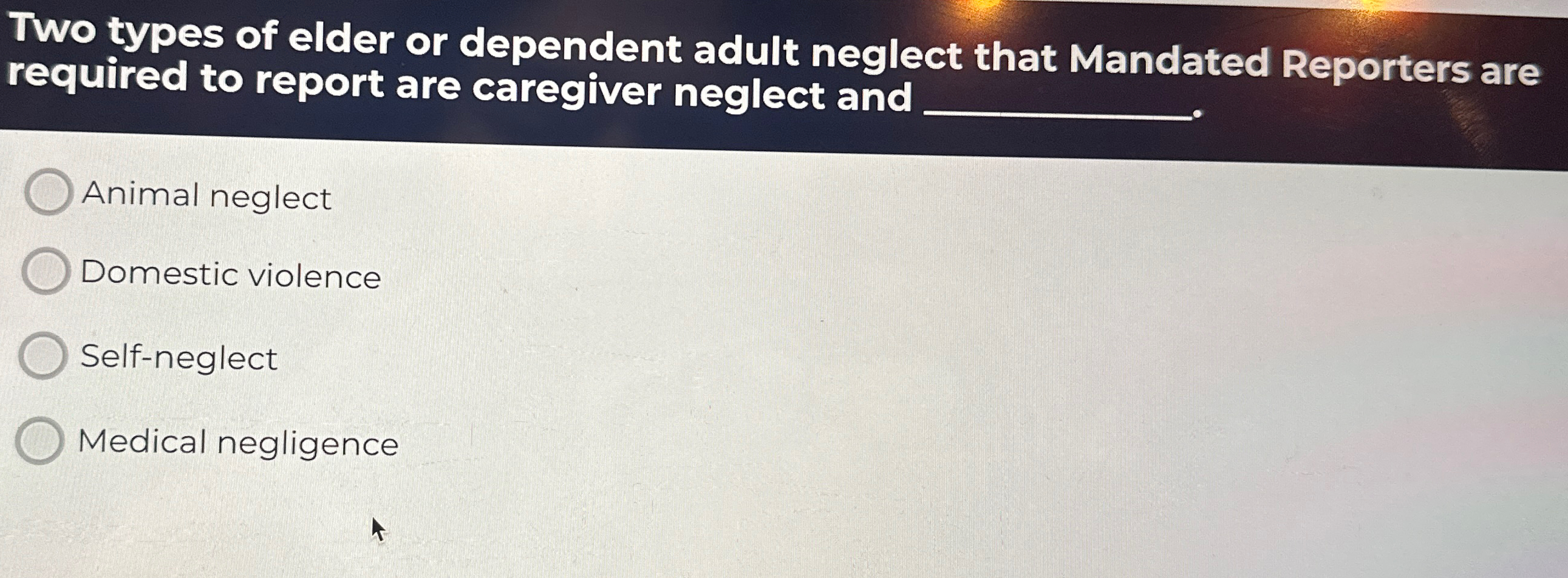 Solved Two types of elder or dependent adult neglect that | Chegg.com
