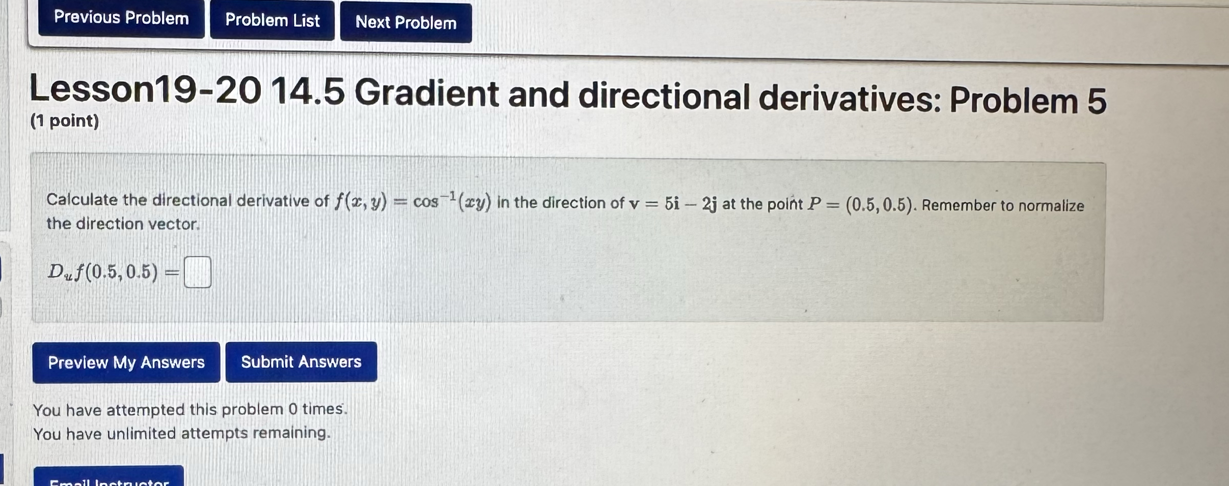 Solved Calculate The Directional Derivative Of