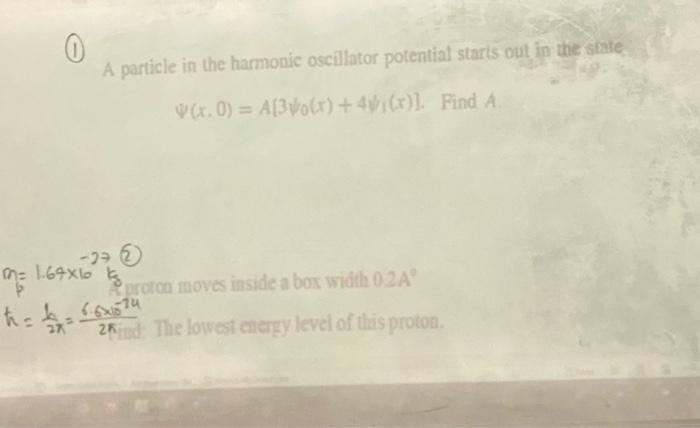 Solved (1) A particle in the harmonic oscillator potential | Chegg.com