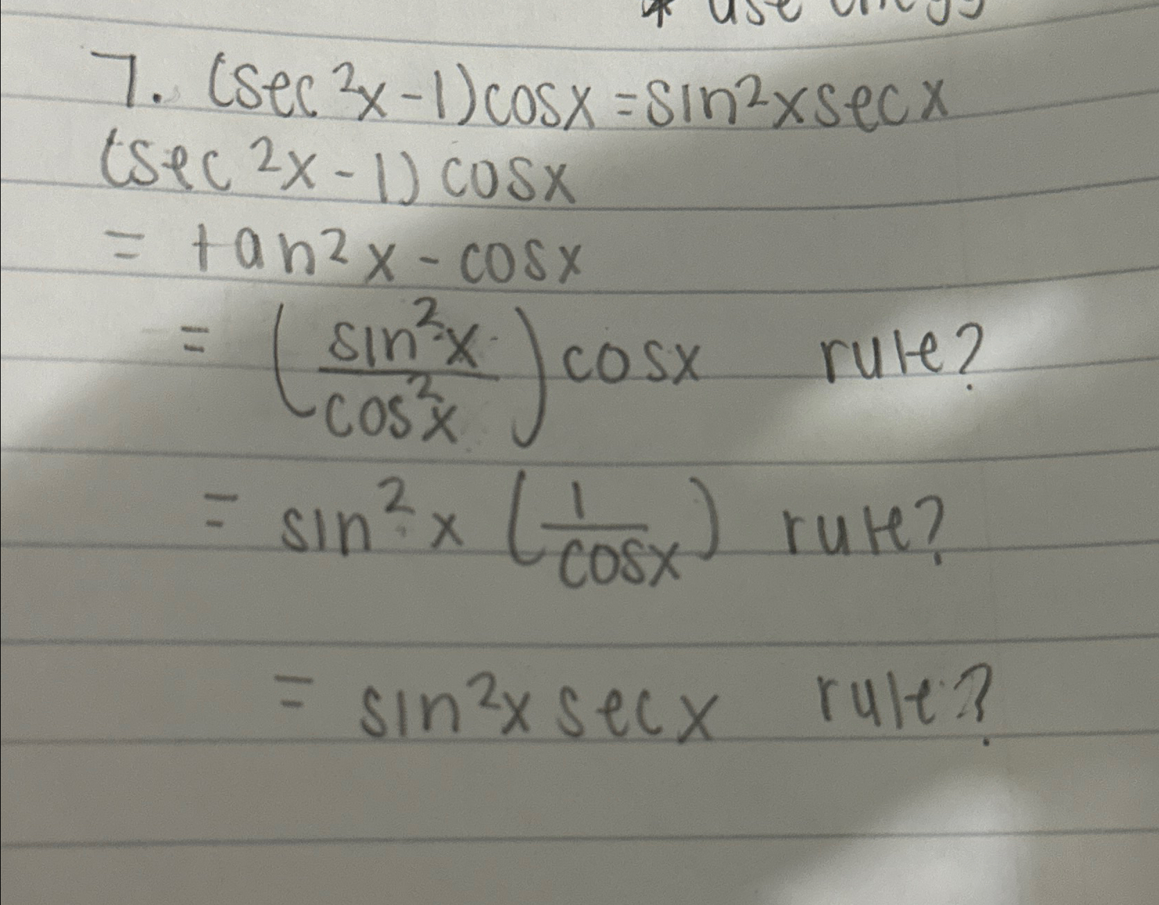 Solved }=tan2x-cosx=(sin2xcos2x)cosx ﻿rule? =sin2x(1cosx) | Chegg.com