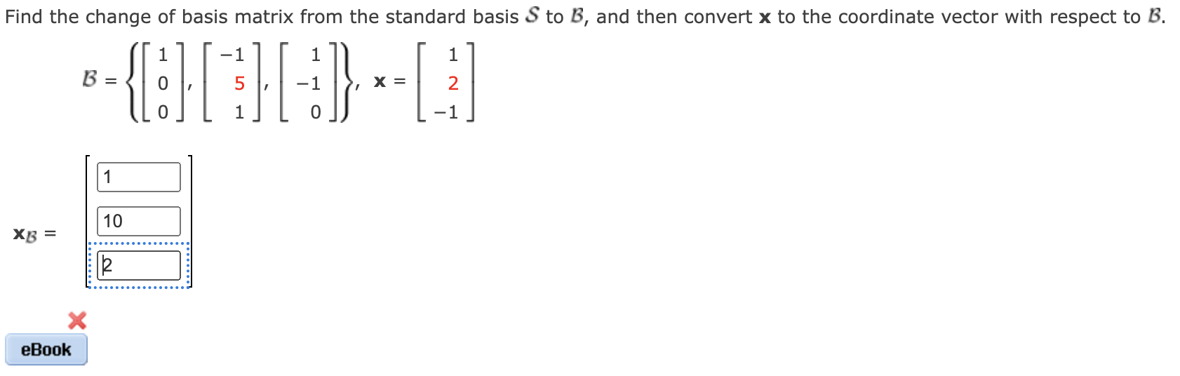 Solved Find the change of basis matrix from the standard | Chegg.com