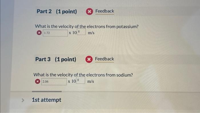 Solved Pieces of potassium (φ−3.68×10−19) and sodium | Chegg.com
