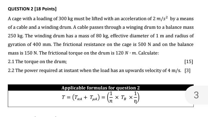 Solved QUESTION 2 [18 Points] A cage with a loading of 300 | Chegg.com