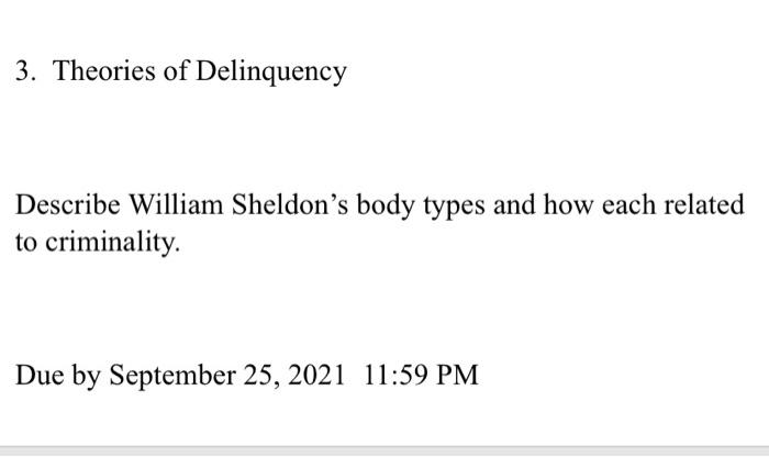 Solved 3. Theories of Delinquency Describe William Sheldon's | Chegg.com