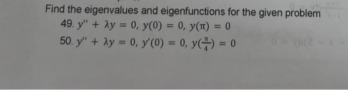 Solved Find the eigenvalues and eigenfunctions for the given | Chegg.com