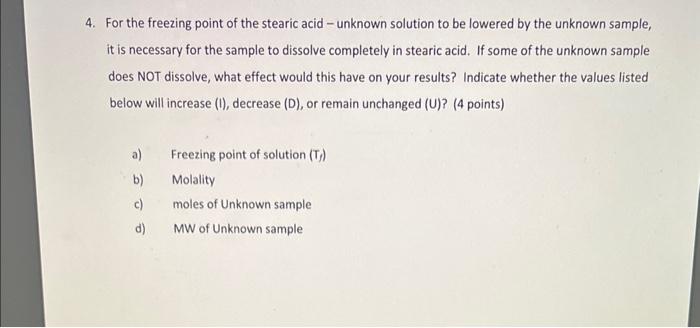 Solved 4. For the freezing point of the stearic acid - | Chegg.com
