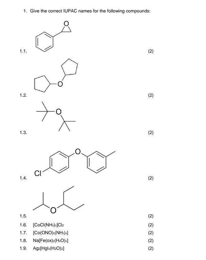 Solved 1. Give the correct IUPAC names for the following | Chegg.com