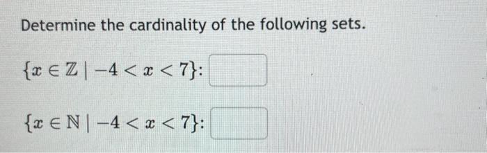 Solved Determine the cardinality of the following sets. | Chegg.com