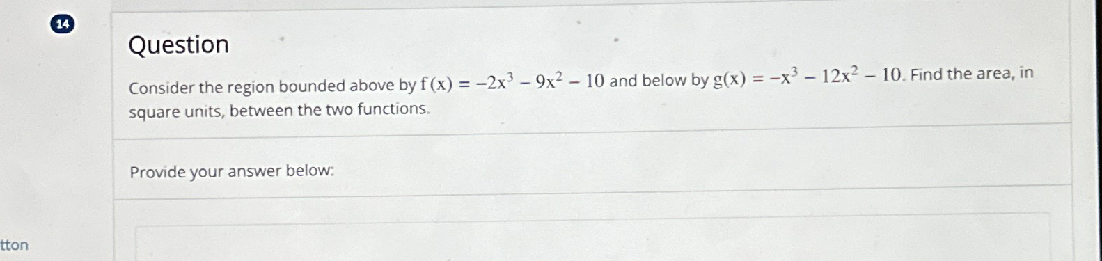 Solved 14QuestionConsider the region bounded above by | Chegg.com