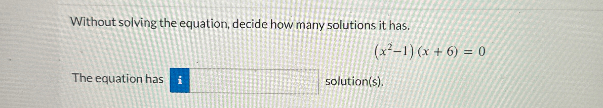 Solved Without solving the equation, decide how many | Chegg.com