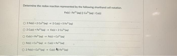 Solved Determine The Redox Reaction Represented By The