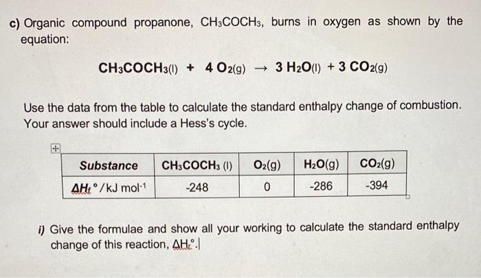 Solved c) Organic compound propanone, CH3COCH3, burns in | Chegg.com