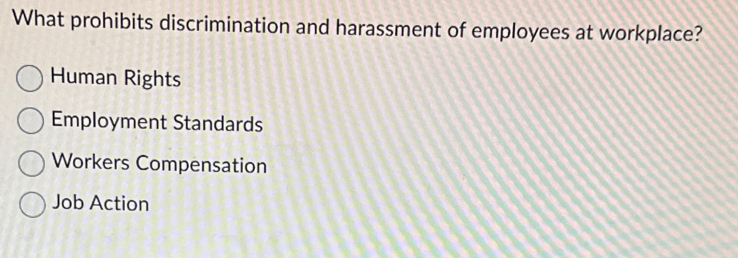 Solved What prohibits discrimination and harassment of | Chegg.com
