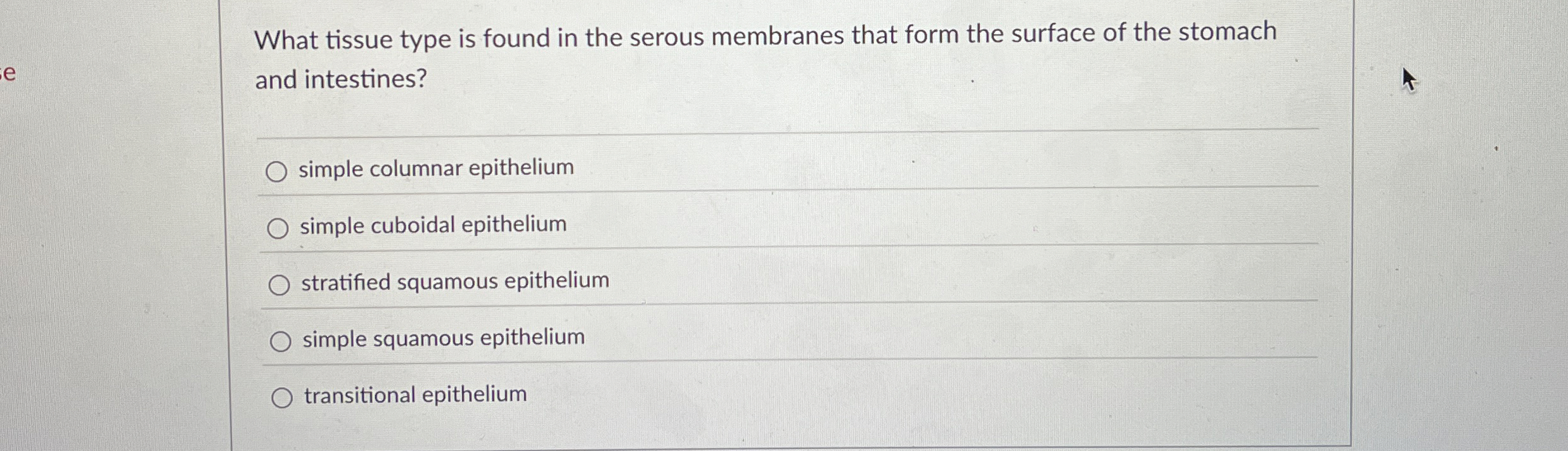 Solved What tissue type is found in the serous membranes | Chegg.com