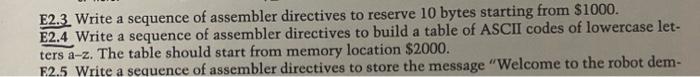 Solved E2.3 Write a sequence of assembler directives to | Chegg.com