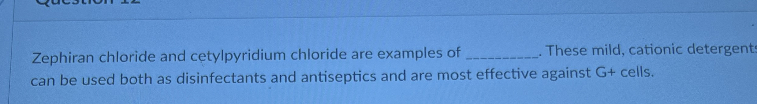 Solved Zephiran chloride and cetylpyridium chloride are | Chegg.com