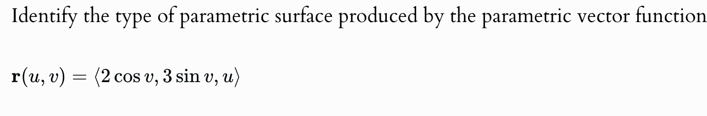 Solved Identify the type of ﻿parametric surface produced by | Chegg.com