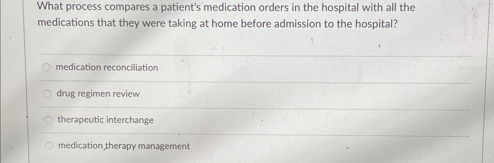 Solved What process compares a patient's medication orders | Chegg.com