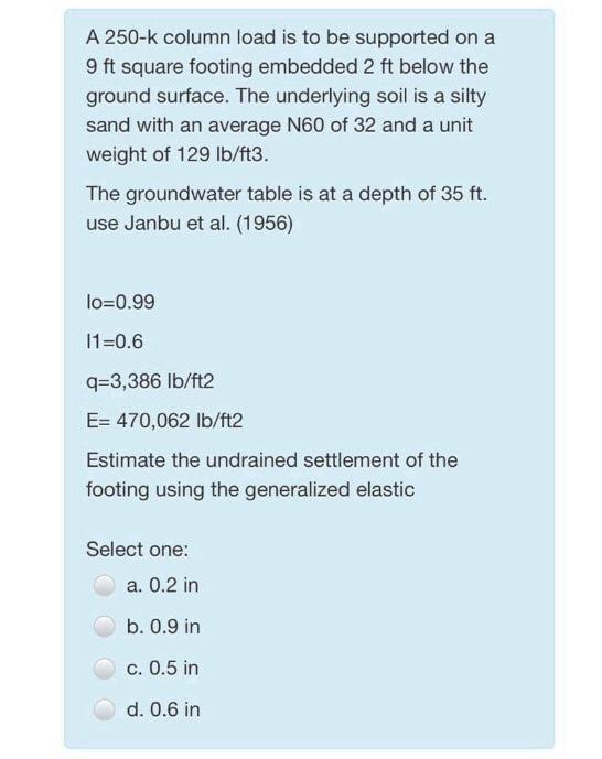 Solved A 250-k column load is to be supported on a 9 ft | Chegg.com