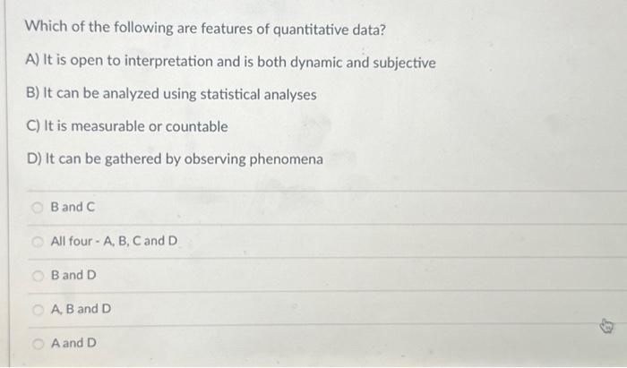 Solved Which of the following are features of quantitative | Chegg.com
