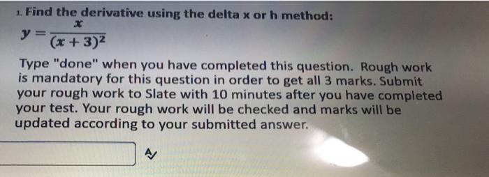 Solved 1. Find the derivative using the delta x or h method: | Chegg.com