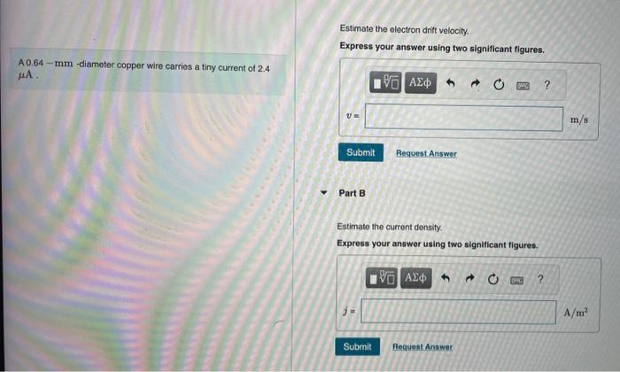 Solved Estimate the electron drift velocity. Express your | Chegg.com