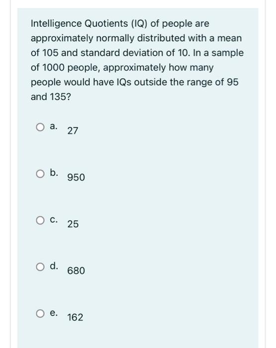 Solved Intelligence Quotients (IQ) of people are | Chegg.com
