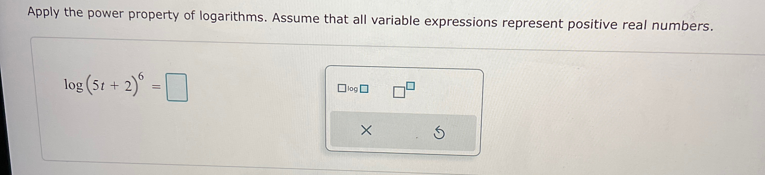 Solved Apply the power property of logarithms. Assume that | Chegg.com
