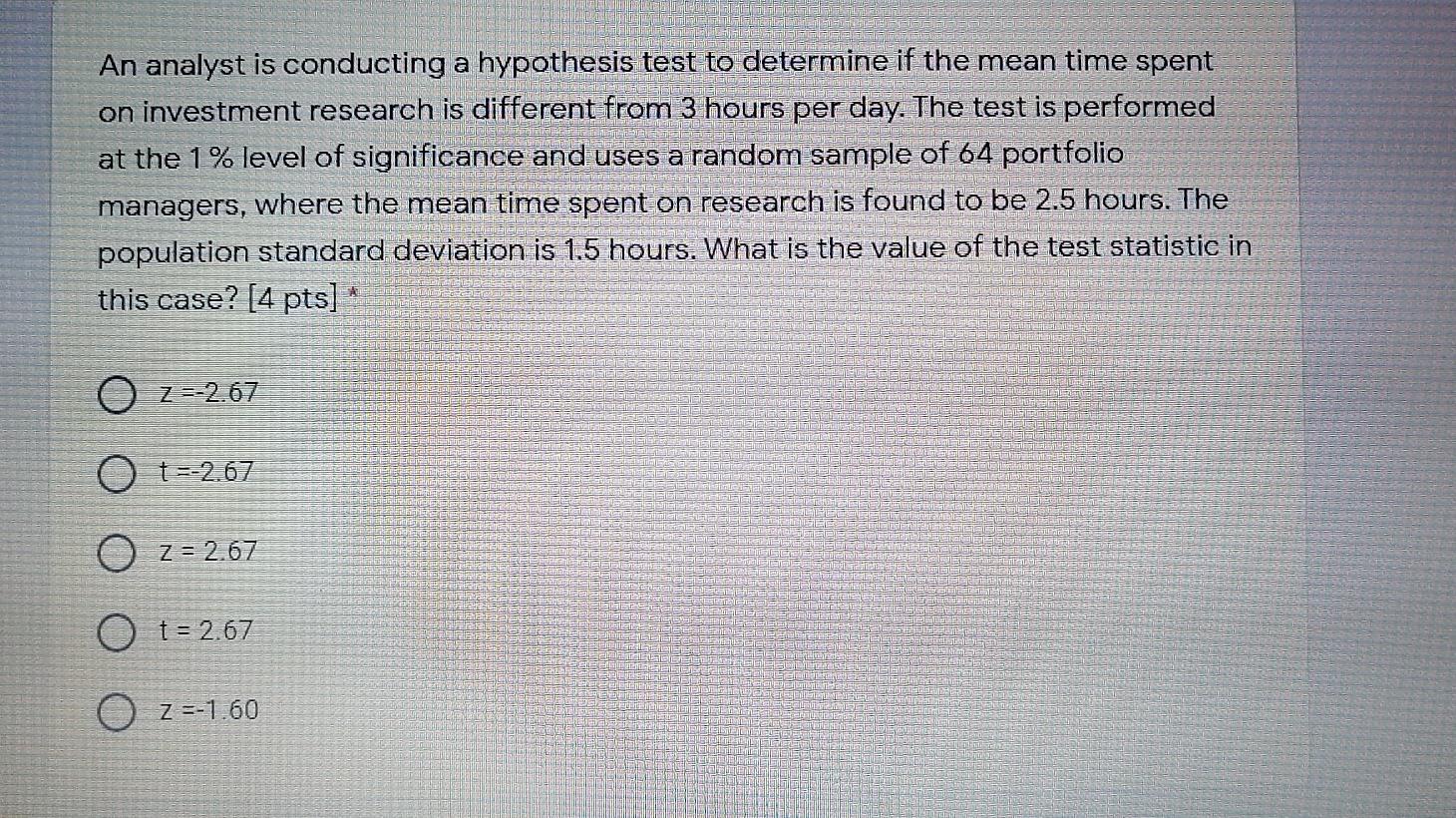 Solved An Analyst Is Conducting A Hypothesis Test To