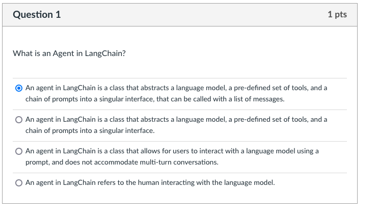 Solved Question 1What is an Agent in LangChain?An agent in | Chegg.com