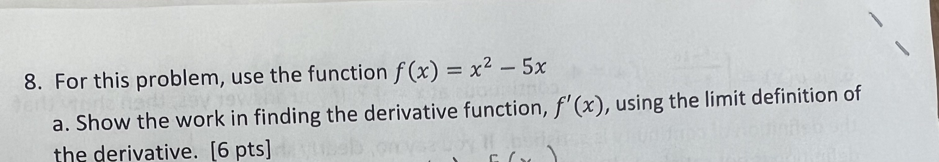 Solved For this problem, use the function f(x)=x2-5xa. ﻿Show | Chegg.com