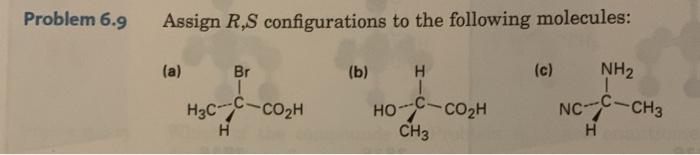 Solved Problem 6.9 Assign R S configurations to the | Chegg.com