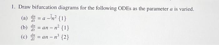 Solved 1. Draw bifurcation diagrams for the following ODEs | Chegg.com