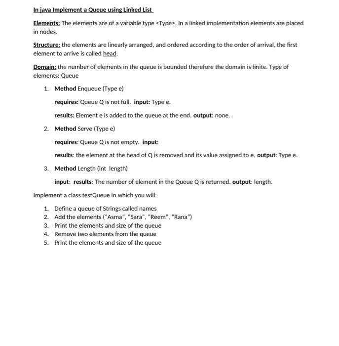 Solved In java Implement a Queue using Linked List Elements: | Chegg.com